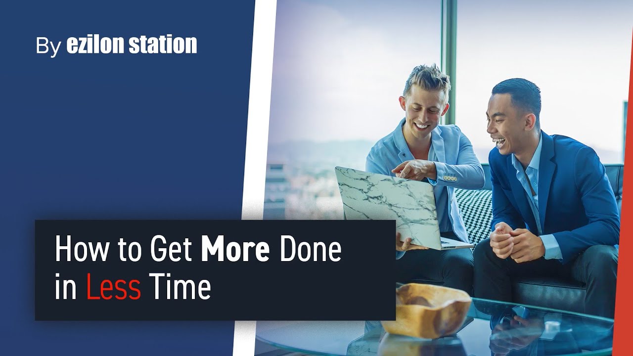 How To Do More Work In Less Time - Ezilon Articles